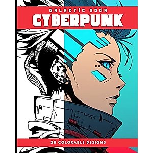 CYBERPUNK (Coloring Book): 28 Colorable Designs