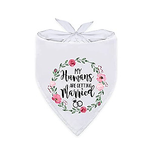 Ptzizi Funny My Humans are Getting Married White Pet Dog Bandana Bibs Scarf, Wedding Photo Prop Pet Accessories for Dog Lovers Gift