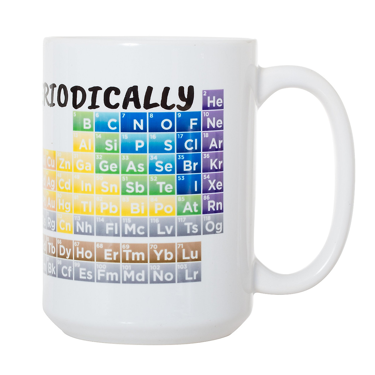I Use This Mug Periodically - Funny Pun for Science Teacher Chemistry Student Graduate Gift Mug - Large 15 oz Mug