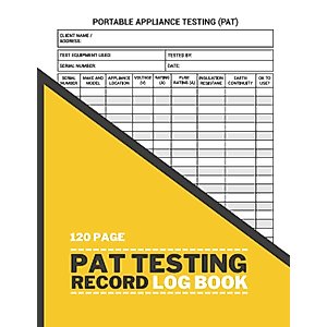 Pat Testing Record Log Book: Professional Pat Testing Record Book | Electrical Equipment Control Log Book | Heath & Safety Compliance Record Book | For Businesses, Schools and Landlords