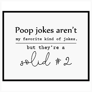Poop Jokes Aren't My Favorite Funny Bathroom Signs Rustic Bathroom Sign Farmhouse Style Decor, 8x10 inch - UNFRAMED
