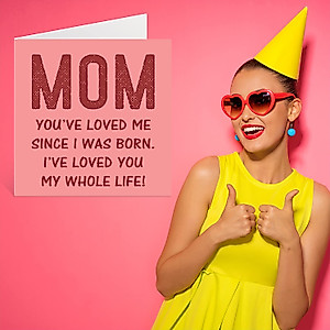 Funny Birthday Cards for Mom - Loved You Since I was Born - Happy Birthday Card from Son Daughter, Mother Birthday Gifts, 5.7 x 5.7 Inch Mother's Day Card Mom Greeting Cards Gift for Mommy Mamma