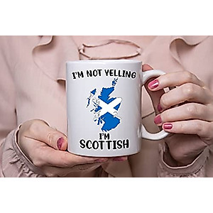 Funny Scotland  Pride Coffee Mugs, I'm Not Yelling I'm Scottish Mug, Gift Idea for Scottish Men and Women Featuring the Country Map and Flag, Proud Patriot Souvenirs and Gifts