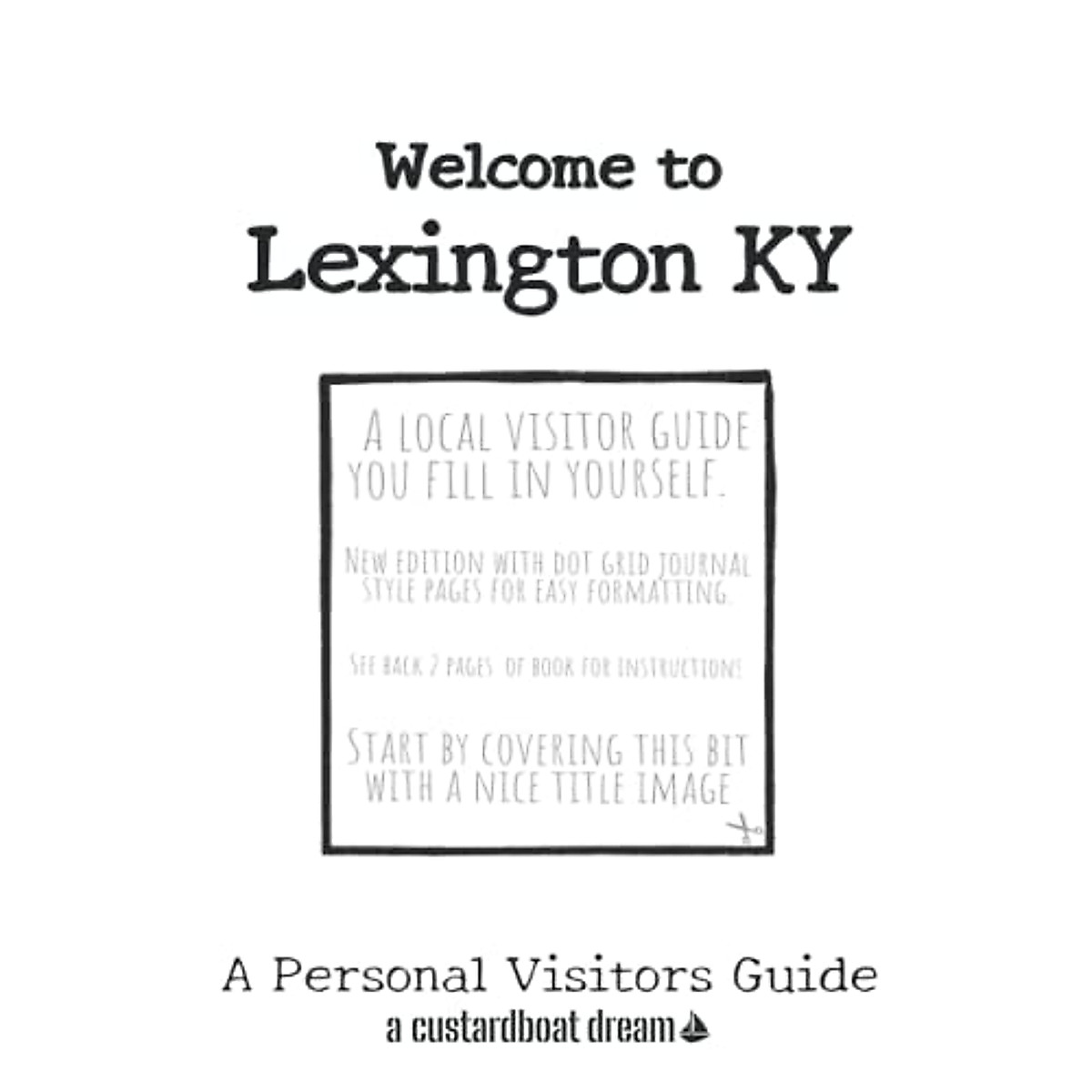 Welcome to Lexington KY: A Fun DIY Visitors Guide (Welcome to USA)