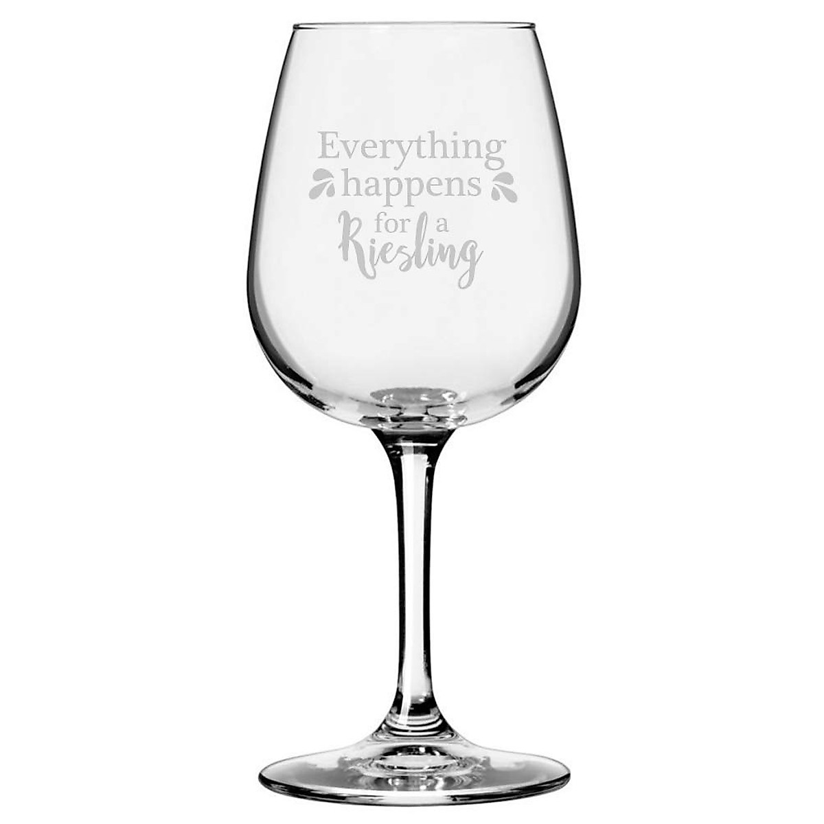 Wine Lover Funny Quote Themed Etched 12.75oz Wine Glass (Everything Happens For A Riesling)