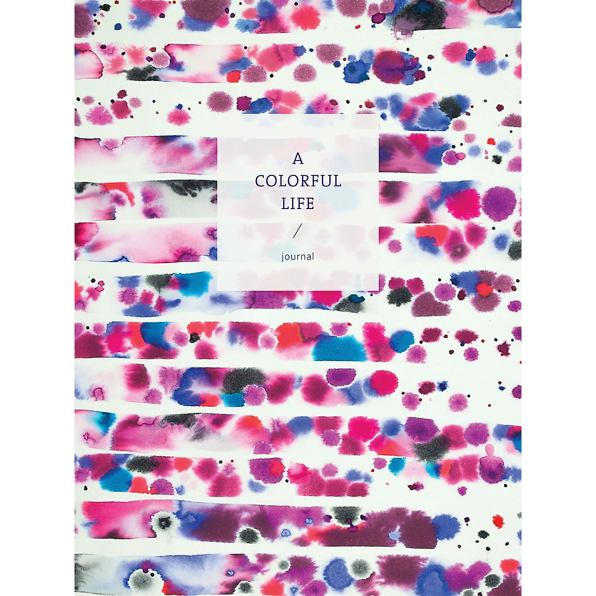 A Colorful Life Journal (Watercolor Artist Notebook, Multipurpose Journal for Writing and Painting)
