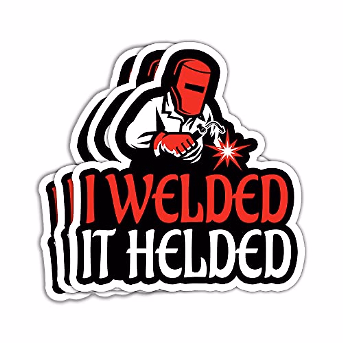 LECATI 3Pcs - I Welded It Helded Stickers Welder Hard Hat Welding Helmet Sticker Welding Maching Weld Welder Welding Stickers Hard Hat Stickers Tool Box for Men Construction Welding Stickers 3"x4"