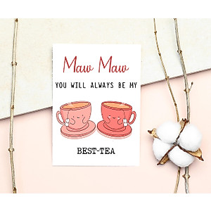 Maw Maw You Will Always Be My Best-Tea - Funny Pun Card - Best Tea Card - Mother's Day Card - Maw Maw Bestie Card - Tea Loving Maw Maw Card - Gift For Her - Maw Maw Card - Birthday Card Funny