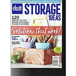 DO IT YOUR SELF, STORAGE IDEAS MAGAZINE, ISSUE, 2017 BACK BY POPULAR DEMAND