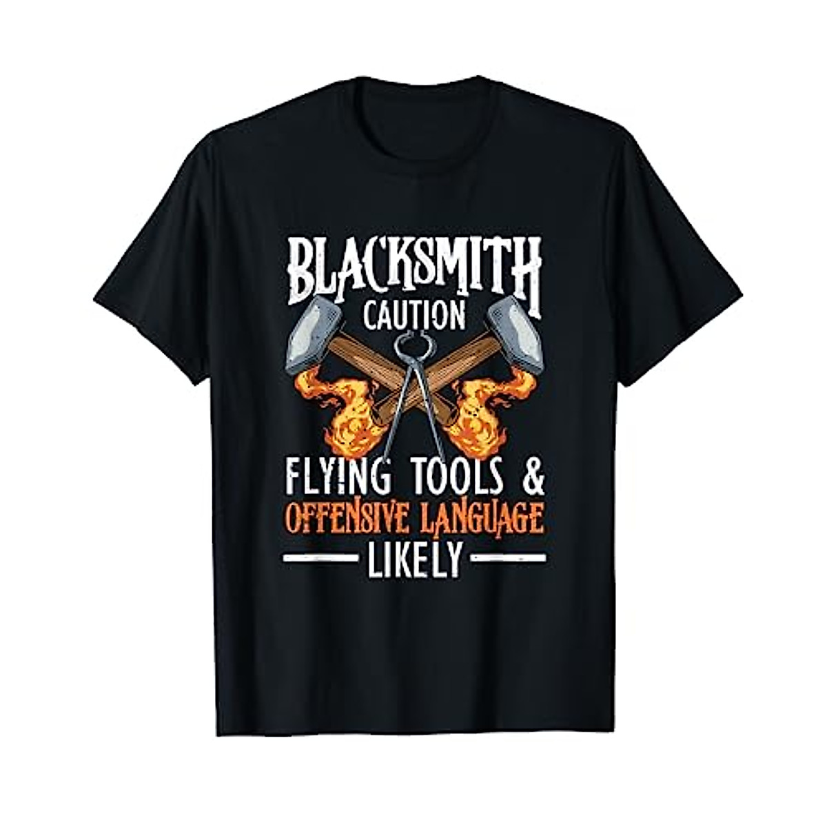 Forging Blacksmithing Forge Blacksmith Caution Flying Tools T-Shirt