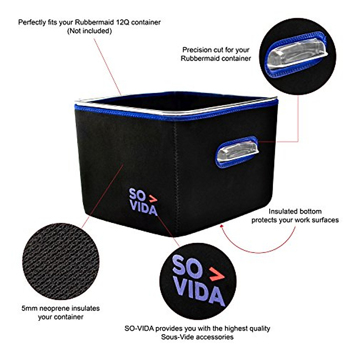 SO-VIDA Sous Vide Container Sleeve For The Rubbermaid 12 Quart (18 & 22 Qt Available) - Protects Your Work Surfaces and Saves You Electricity From Increased Insulation