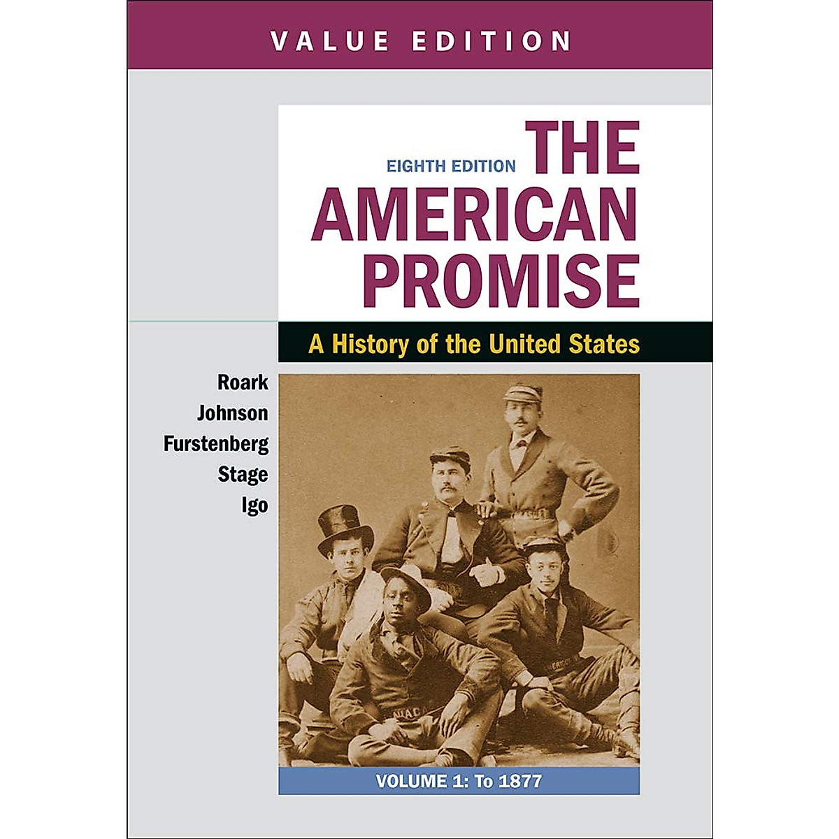 Loose-leaf Version for The American Promise, Value Edition, Volume 1: A History of the United States