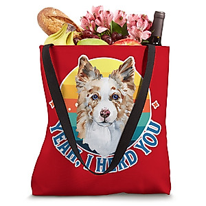 Yeah I Herd You Red Merle Border Collie Herding Puppy Gift Tote Bag