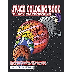 Space Coloring Book - BLACK BACKGROUND - Galaxy Color By Number For Adults and Kids of All Ages: Planets Coloring Book Including Rockets, Stars, and Spaceships on Black Pages (Adult Color By Number)