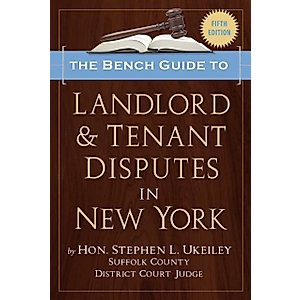 The Bench Guide to Landlord & Tenant Disputes in New York (5th Edition) (English Edition)