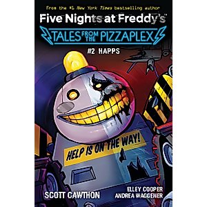 HAPPS: An AFK Book (Five Nights at Freddy's: Tales from the Pizzaplex #2)