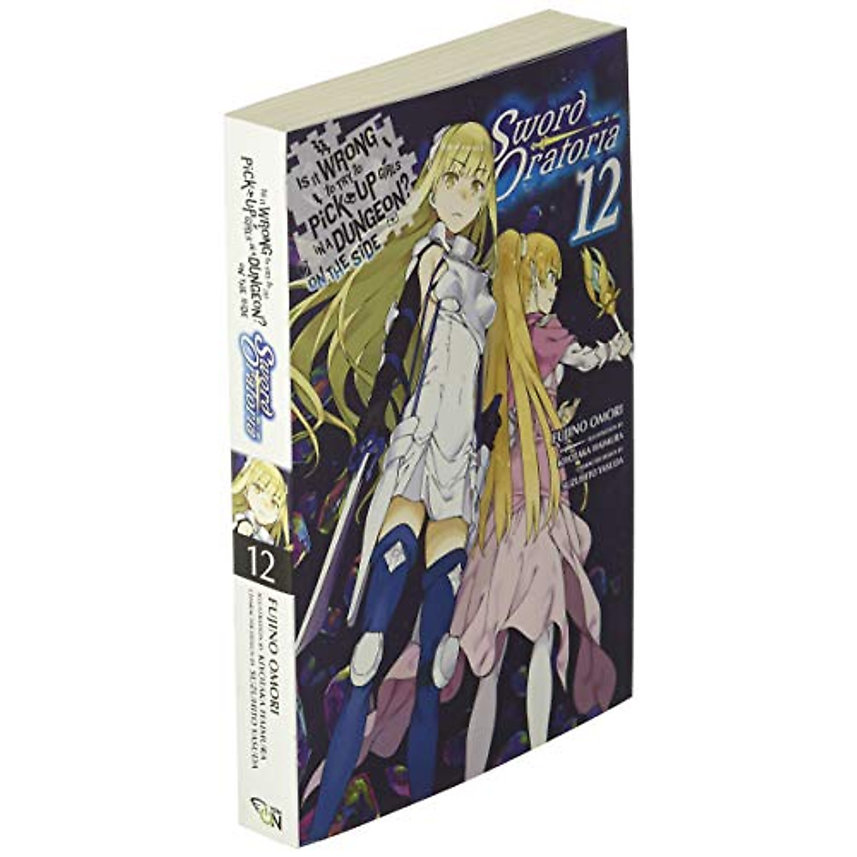 Is It Wrong to Try to Pick Up Girls in a Dungeon? On the Side: Sword Oratoria, Vol. 12 (light novel) (Is It Wrong to Try to Pick Up Girls in a Dungeon? On the Side: Sword Oratoria (light novel), 12)