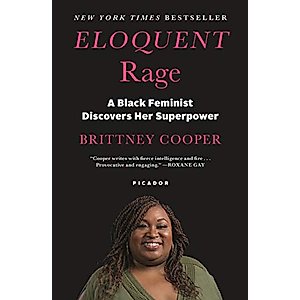 Eloquent Rage: A Black Feminist Discovers Her Superpower