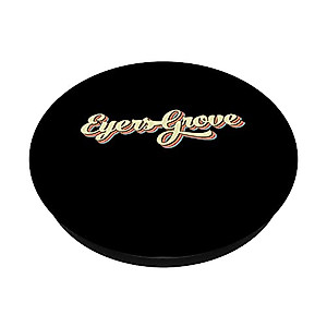 Eyers Grove TShirt Retro Art Baseball Font Vintage PopSockets Swappable PopGrip
