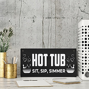 Hot Tub Sit Sip Simmer Wooden Hanging Sign Plaque Rustic Wall Art Decor For Home Decoration 12 X 6 Inches