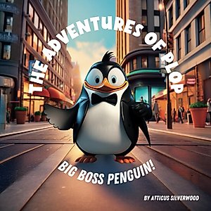 The Adventures of Plop: Big Boss Penguin!