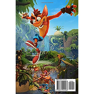 Crash Bandicoot 4: It's About Time: COMPLETE GUIDE: The Complete Guide & Walkthrough with Tips &Tricks to Become a Pro Player