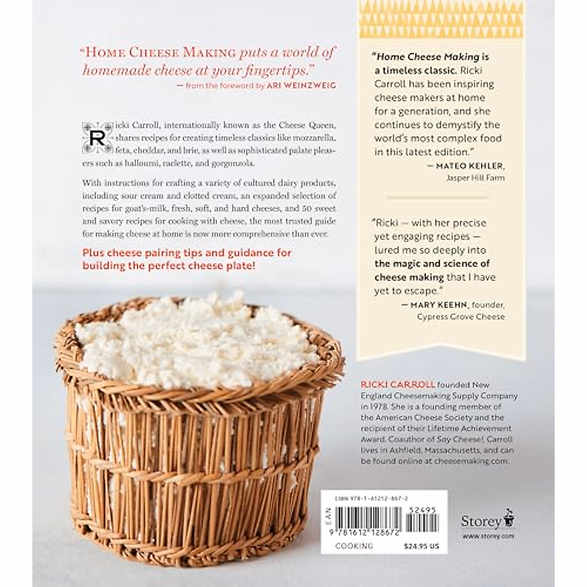 Home Cheese Making, 4th Edition: From Fresh and Soft to Firm, Blue, Goat’s Milk, and More; Recipes for 100 Favorite Cheeses