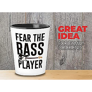 Bubble Hugs Music Shot Glass 1.5 oz - Fear The Bass Player - Musician Guitar Bassist Band Artist Entertainer Composer Playing Song for Friend BFF