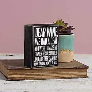 Primitives by Kathy 27179 Box Sign, 4" x 5", Dear Wine…