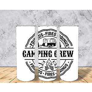 Camping Crew - Friends - Fires - Drinks - 20 oz stainless steel insulated tumbler with straw and grip pad on bottom - comes in a gift box