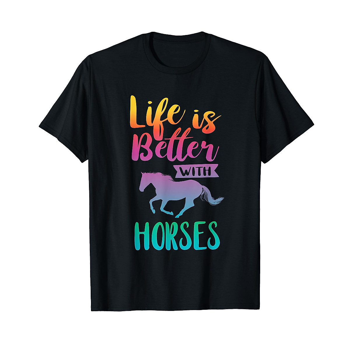 Cute Life Is Better With Horses Horseback Riding T-Shirt T-Shirt