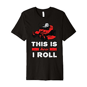 This is how I roll - zero turn riding lawn mower image Premium T-Shirt
