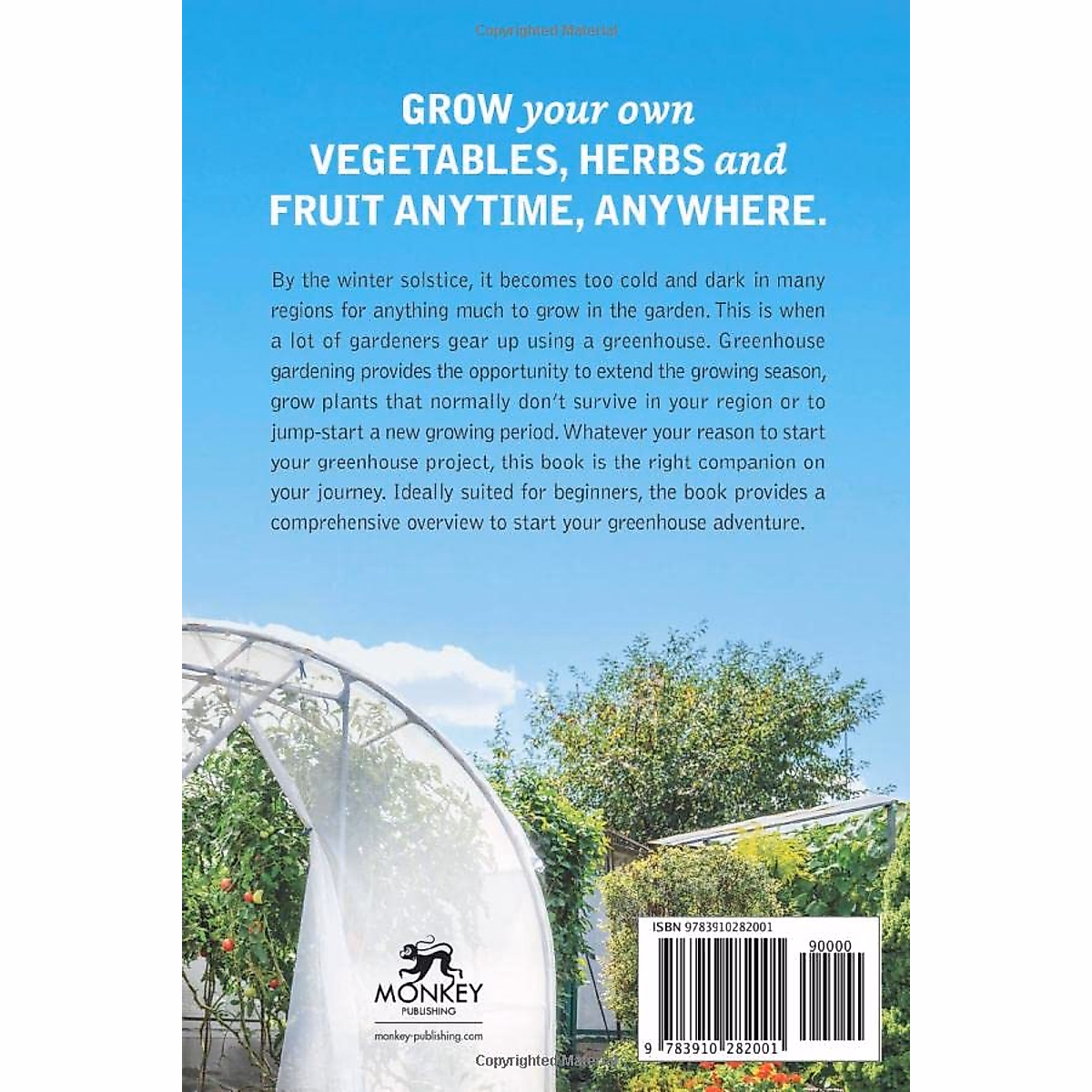 The Complete Beginner's Guide to Greenhouse Gardening: A Month-by-Month Planting Book to Grow 365 Days a Year (Urban Homesteading)