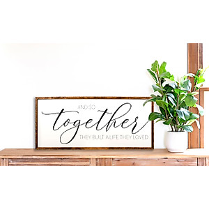 10x20 inches, And So Together They Built A Life They Loved Sign - Together They Built A Life They Loved - Above Bed Signs - Signs For Home - Signs For Above Bed - Bedroom Wall Art - Bedroom Decor PAR