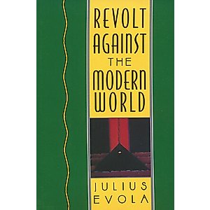 Revolt Against the Modern World