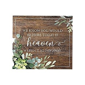 We Know You'd Be Here Today Lush Greenery Memorial Sign / 9" x 8" Rustic Greenery Sign for Weddings, Anniversaries and Reunions