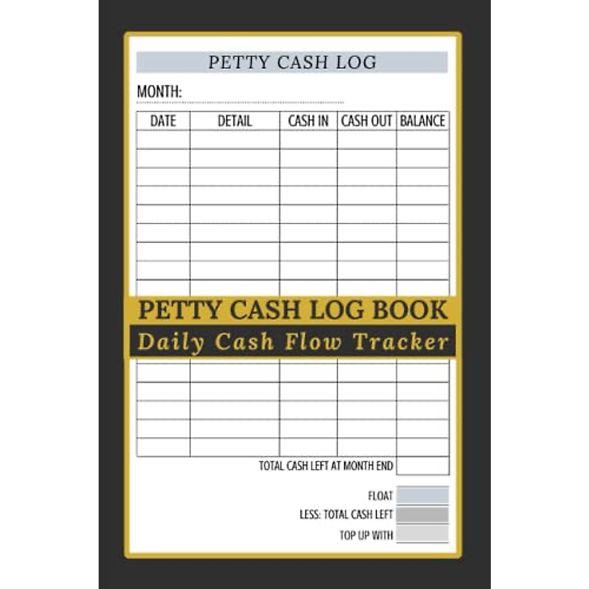 Petty Cash Log Book: Daily Cash Flow Tracker.: Mini Accounting Ledger Book for Business Accounts and Bookkeeping.