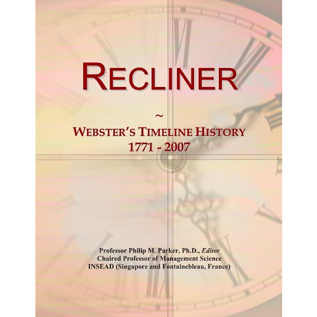 Recliner: Webster's Timeline History, 1771 - 2007