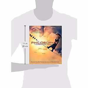 Philosophy: An Illustrated History of Thought (Ponderables 100 Ideas That Changed History Who Did What When)