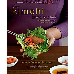 The Kimchi Chronicles: Korean Cooking for an American Kitchen: A Cookbook