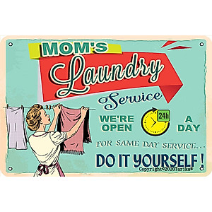 Mom'S Laundry Service We'Re Open A Day For Same Day Service Metal 8X12 Inch Retro Look Decoration Painting Sign For Home Kitchen Bathroom Farm Garden Garage Inspirational Quotes Wall Decor