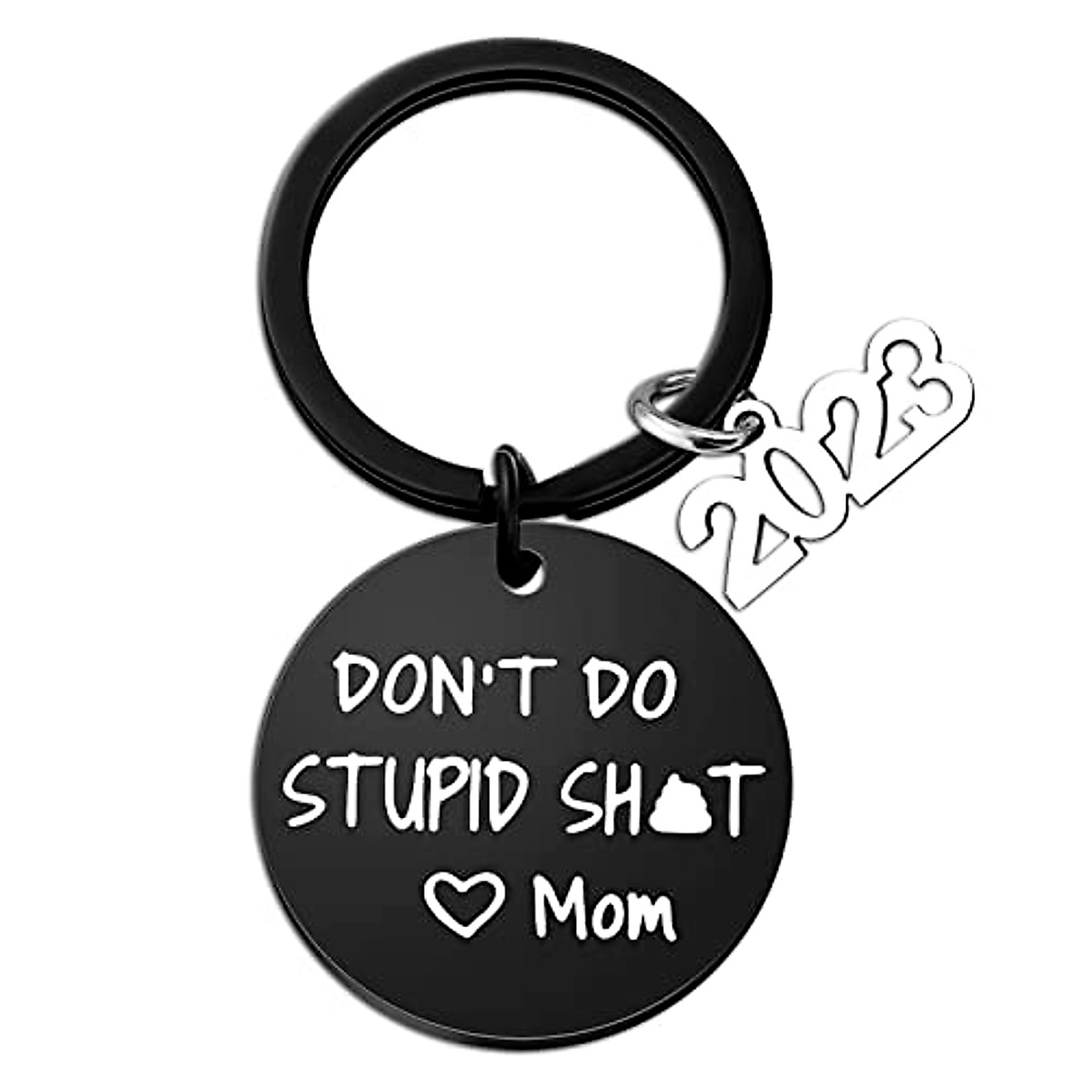 Teen Boy Girl Stocking Stuffers Teen Girls for Women from Mother Under 5 Dollars Don't Do Stupd Sht Pop Love Mum Girls Separated from Parents 2022 a Gag Gifts Keychain Son Daughter Graduation Birthday