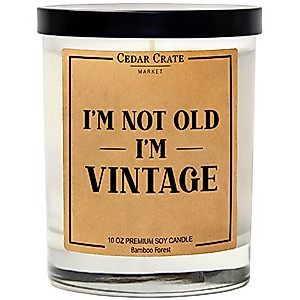 Funny Gifts - I'm Not Old I'm Vintage - Funny Candle Gifts for Women, Funny Gift Best Friend, Best Friend Candle, Gift Ideas