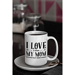 Video Gaming Mug, I Love It When My Mom Lets Me Play Video Games Geek Gamer Mugs, Gifts For Gamers, St Patrick's Day, Christmas, Birthday Gifts, Rude Sarcastic Tea Cup