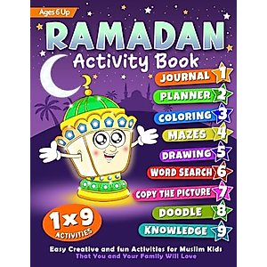 Ramadan Activity Book: Over 90 Fun Activities for Muslim Kids, Ages 6 Up | Journaling, Planner, Coloring, Mazes, Word Search, Drawing, Copy the ... (Ramadan Activity Books for Muslim Kids)
