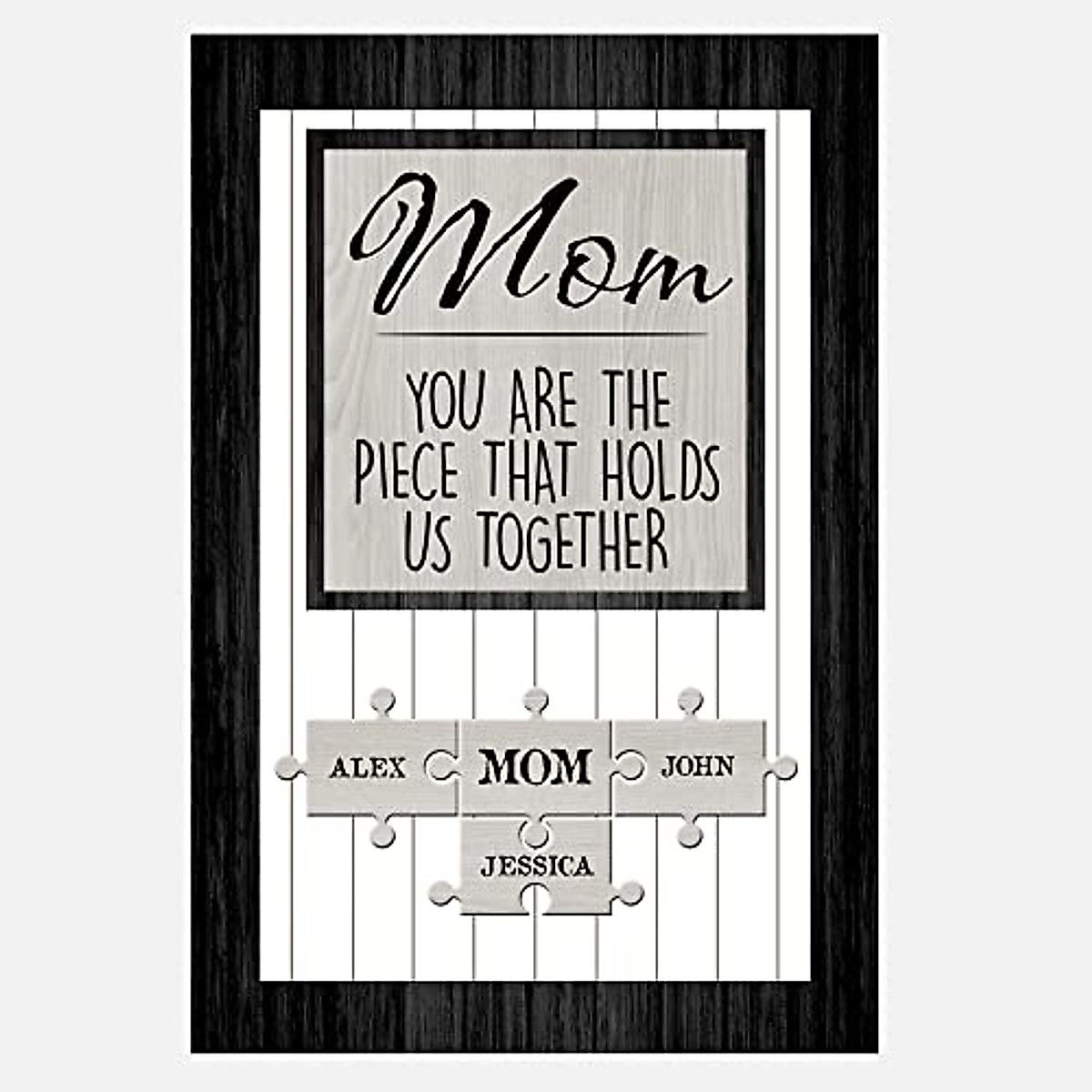 Personalized Mom You Are The Piece That Holds Us Together Puzzle Sign Canvas, Personalized Mother's Day Gifts, Mom Puzzle Piece Sign, Mother Daughter Gifts, Custom Wall Art Print Decoration Name