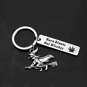 Gzrlyf Burn Blunts Not Witches Keychain Marijuana Gifts for Witches Smoking Weed Gifts (Keychain)