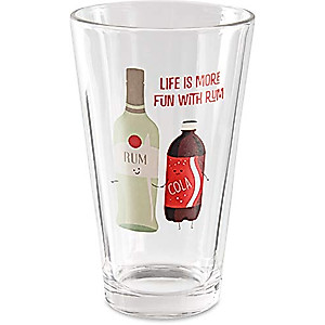 Pavilion - Life Is More Fun With Rum - Rum & Coke - 16 oz Pint Glass Tumbler