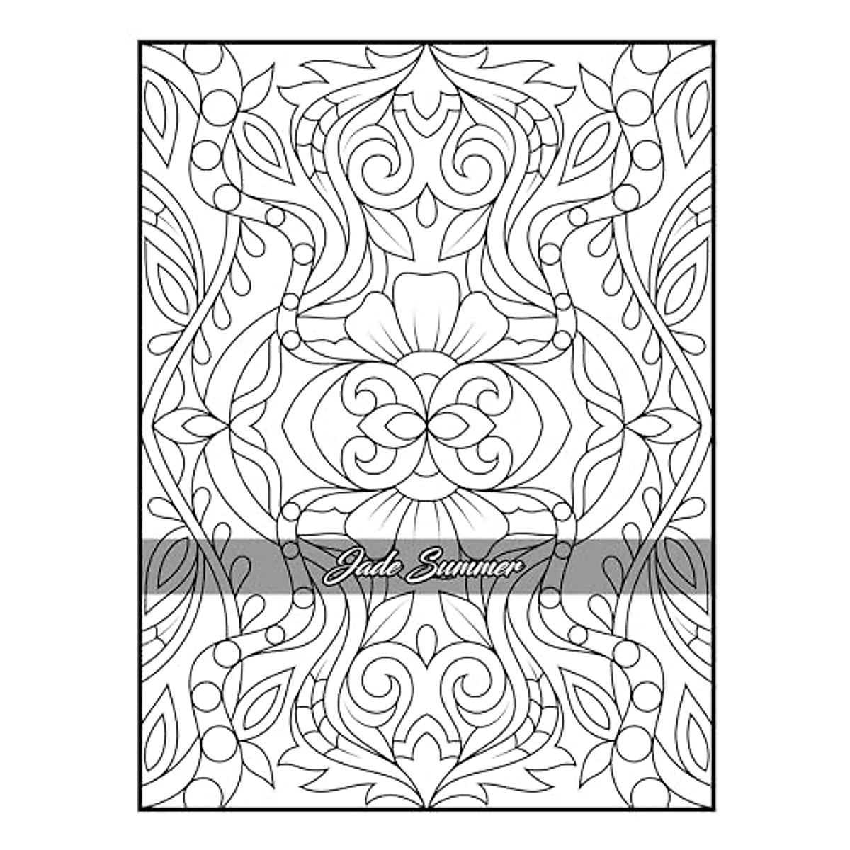 100 Amazing Patterns: An Adult Coloring Book with Fun, Easy, and Relaxing Coloring Pages