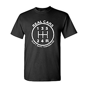 Real Cars Don't Shift Themselves - T-Shirt, Black, Large